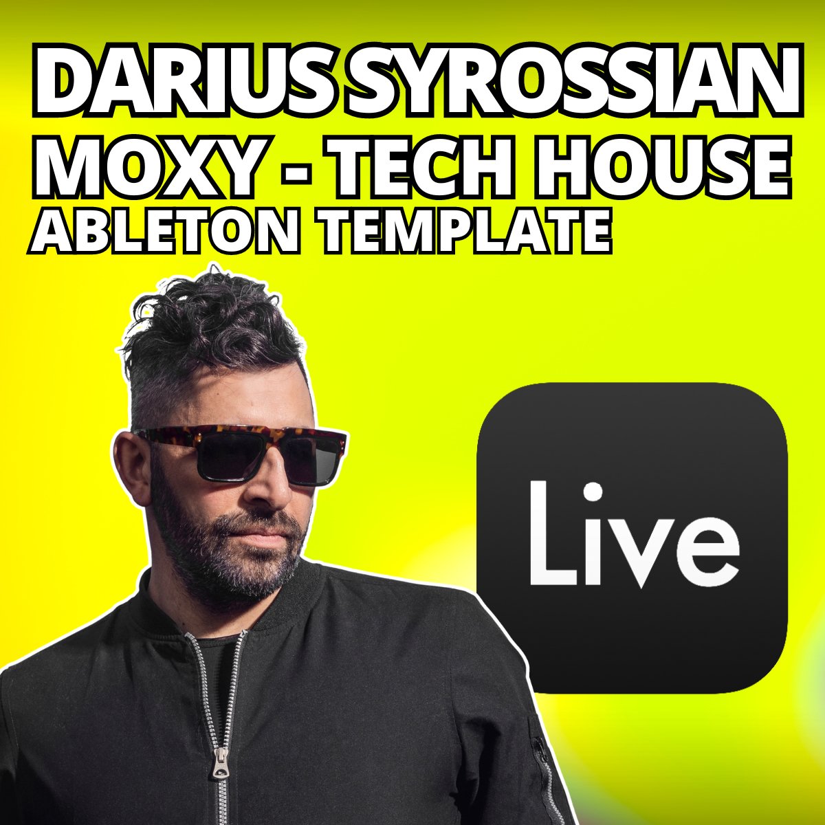 Darius Syrossian Moxy Muzik Jackin Tech House Ableton Project
