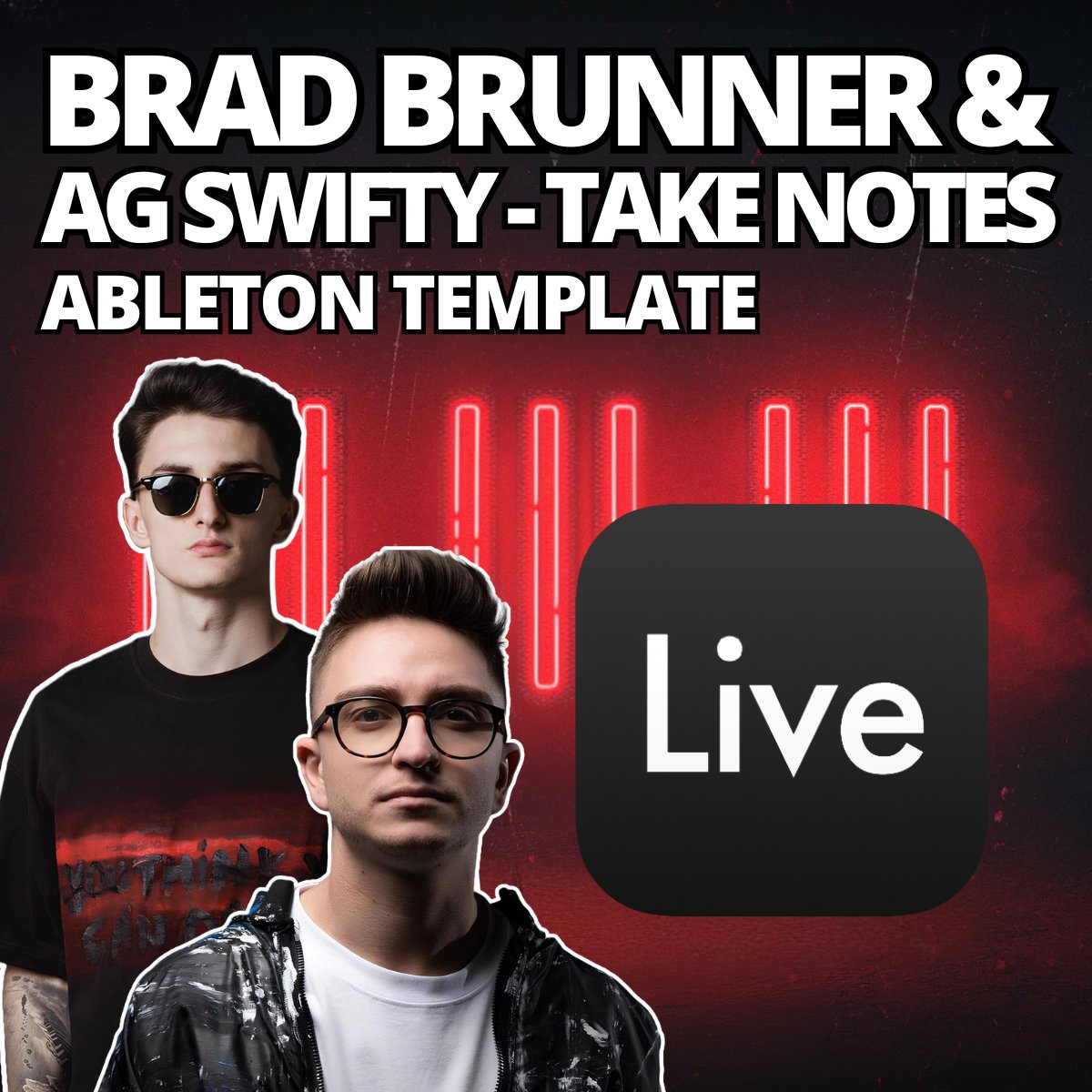 Brad Brunner, AG Swifty / Take Notes - Minimal Deep Tech (Ableton Proj ...