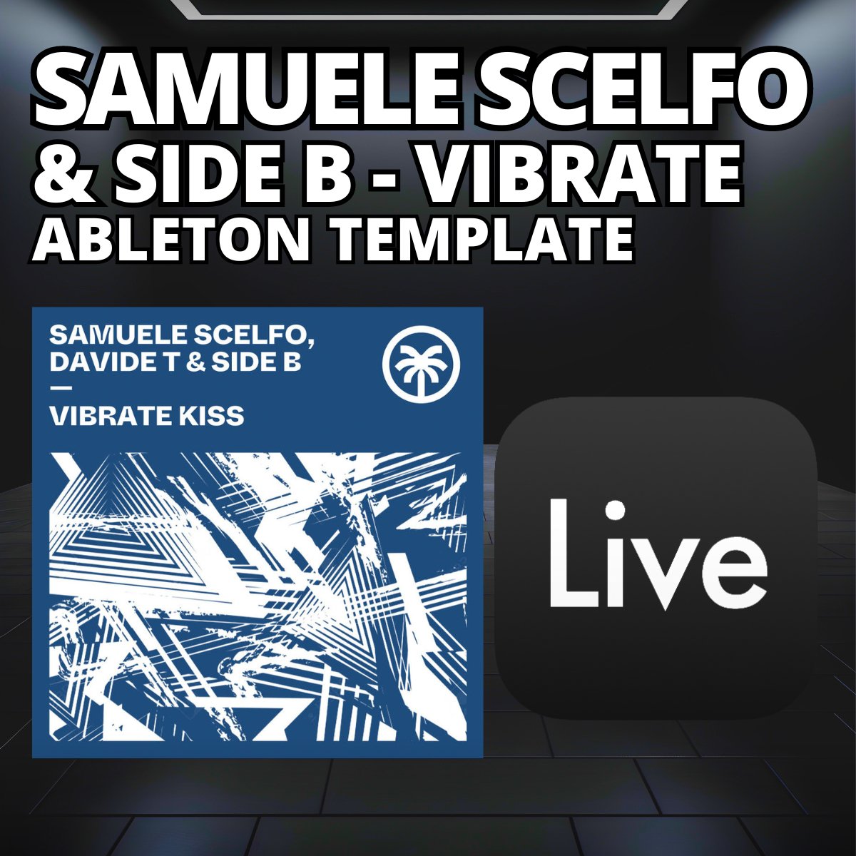 Samuele Scelfo, Side B - Vibrate [HOTTRAX] (Ableton Project) – Scraps Audio